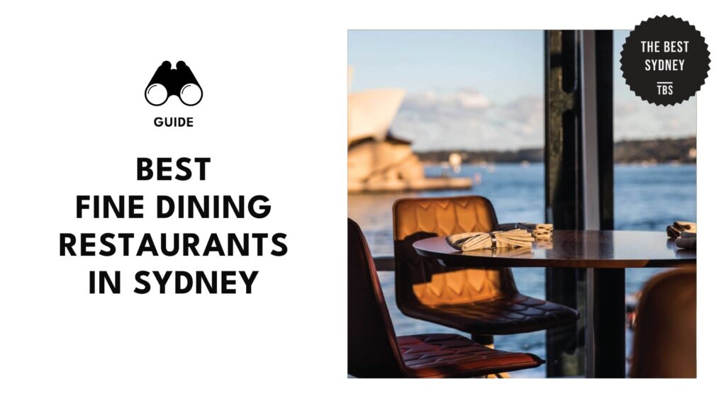 Satisfy your gourmet cravings in Sydney's best fine dining spots. [2026]