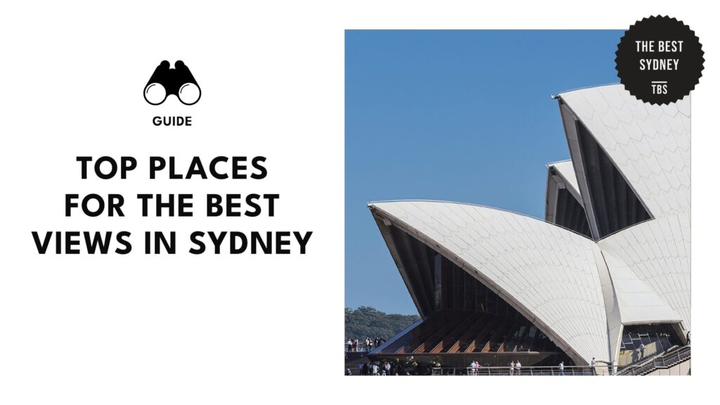 Climb to the top of these 10 places for panoramic views of Sydney. [2026 ]