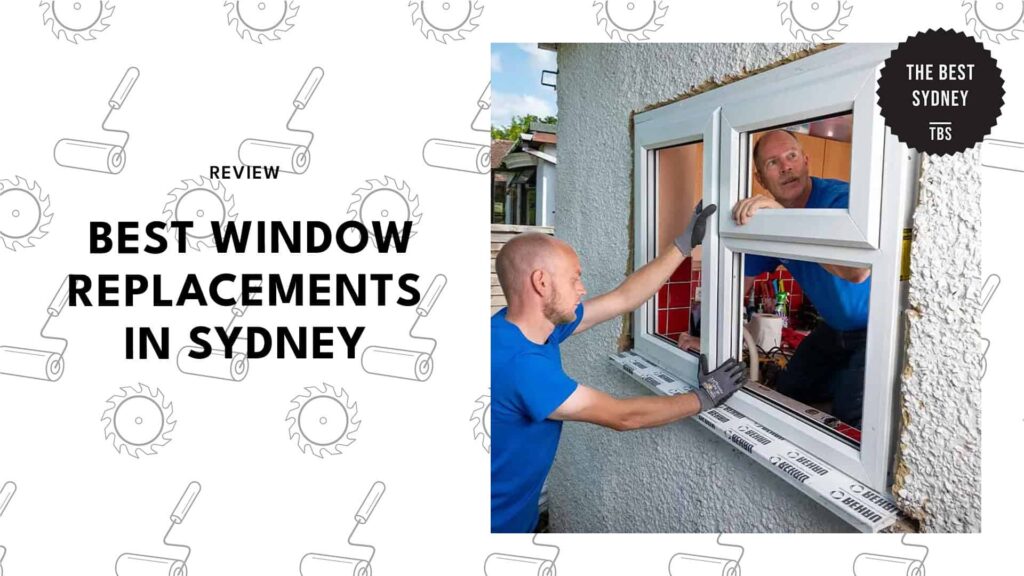 The 5 Most Trusted Window Replacement Companies in Sydney [2026]